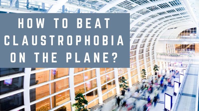 Our practical tips on beating Claustrophobia on a plane